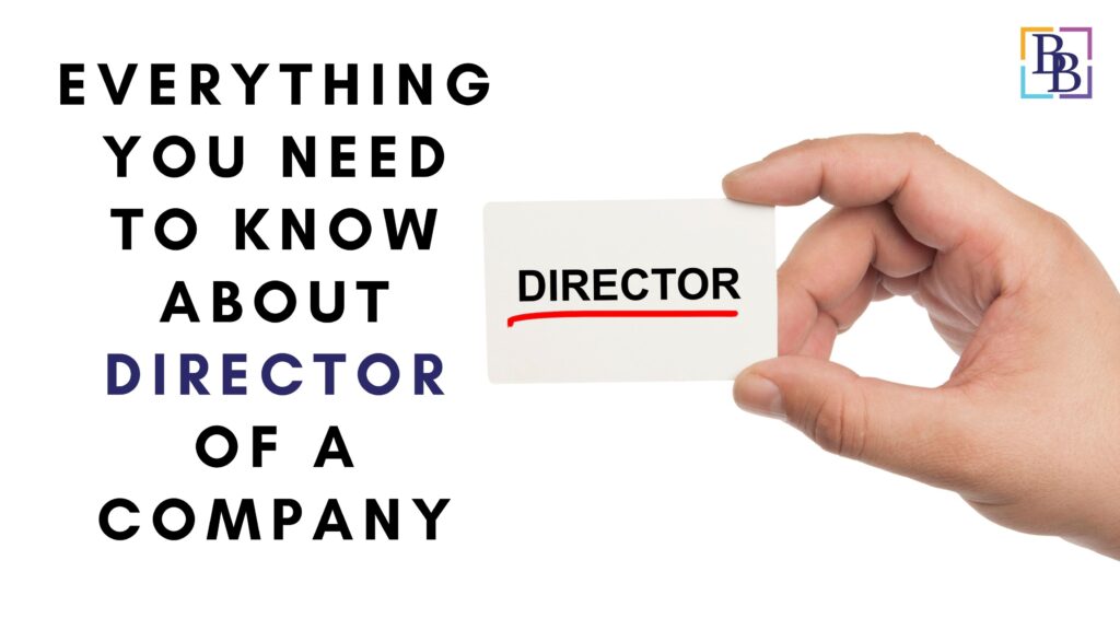 Everything You Need To Know About Director’s Post In A Company | BBNC